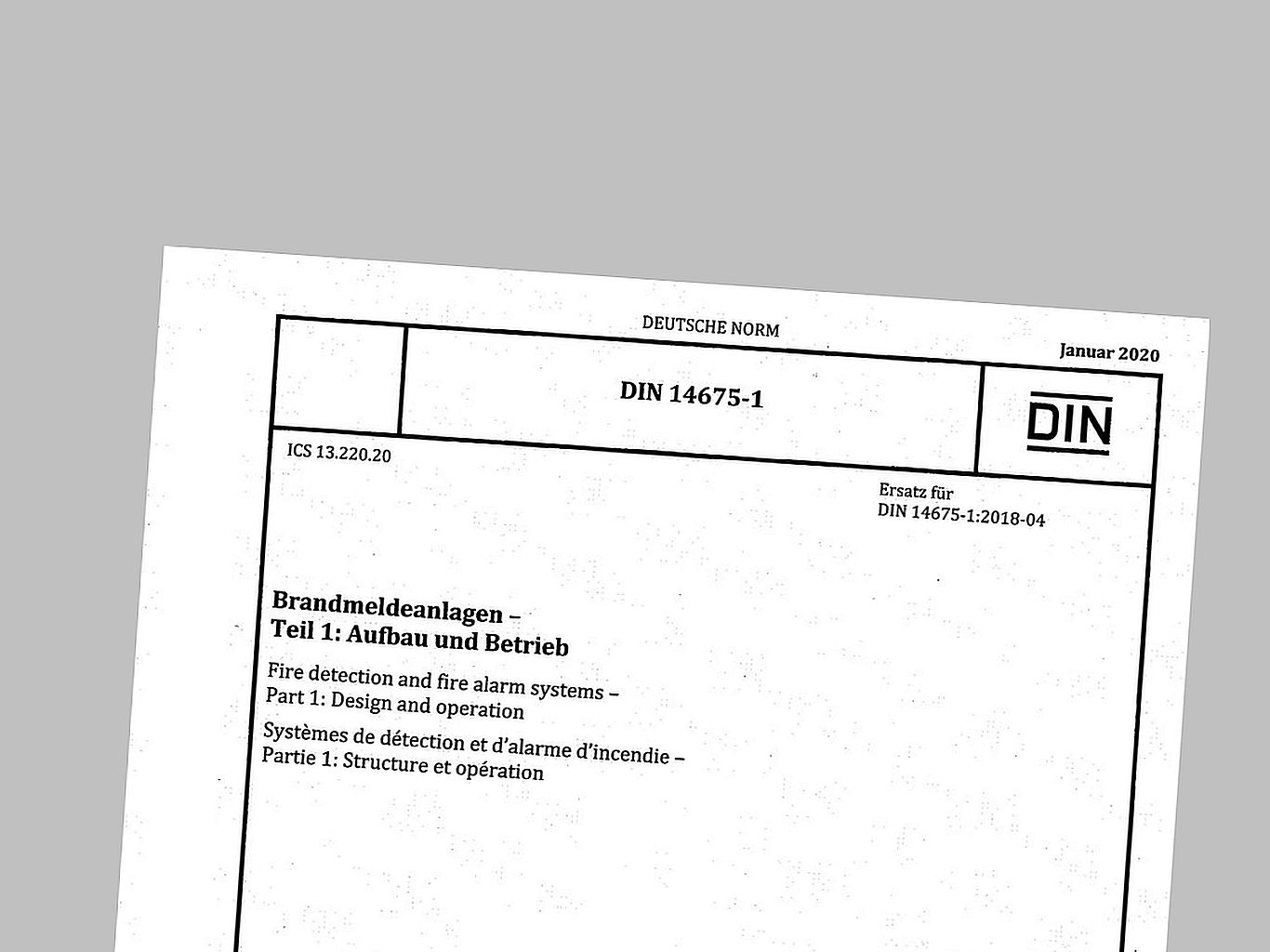 DIN 14675-1 Brandmeldeanlagen - Teil 1: Aufbau und Betrieb - DGWZ